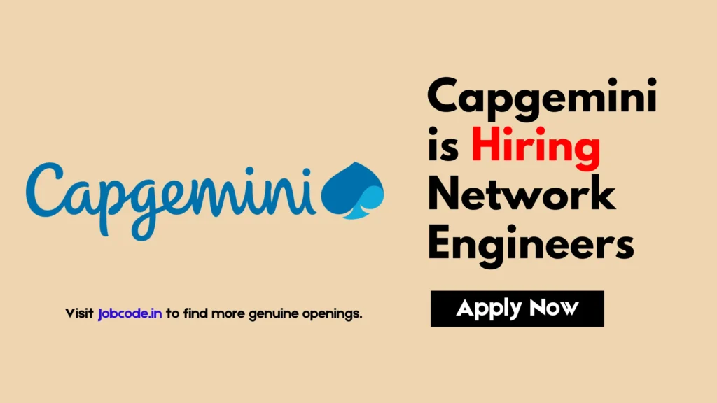 Capgemini Hiring Network Engineers – Freshers | Gurgaon Location - Jobcode