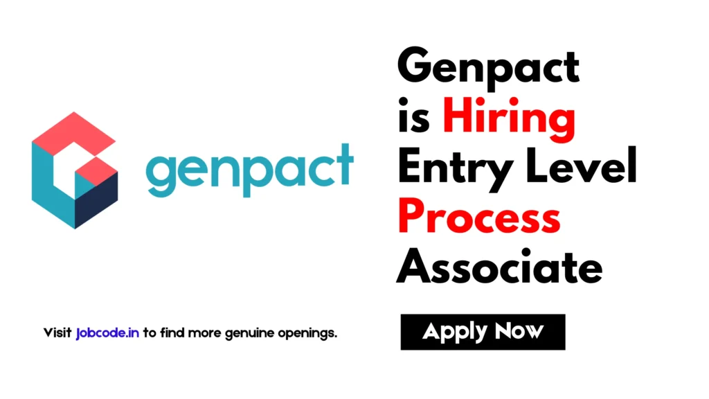 Genpact Hiring is Process Associate | Freshers Apply Now - Jobcode