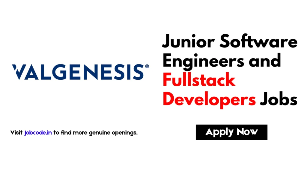 Jobs for Junior Software Engineers and Fullstack Developers at ValGenesis - Jobcode