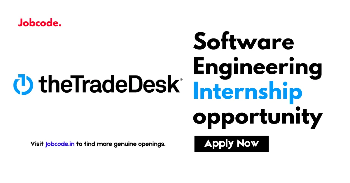 Software Engineering Internship at The Trade Desk - Jobcode